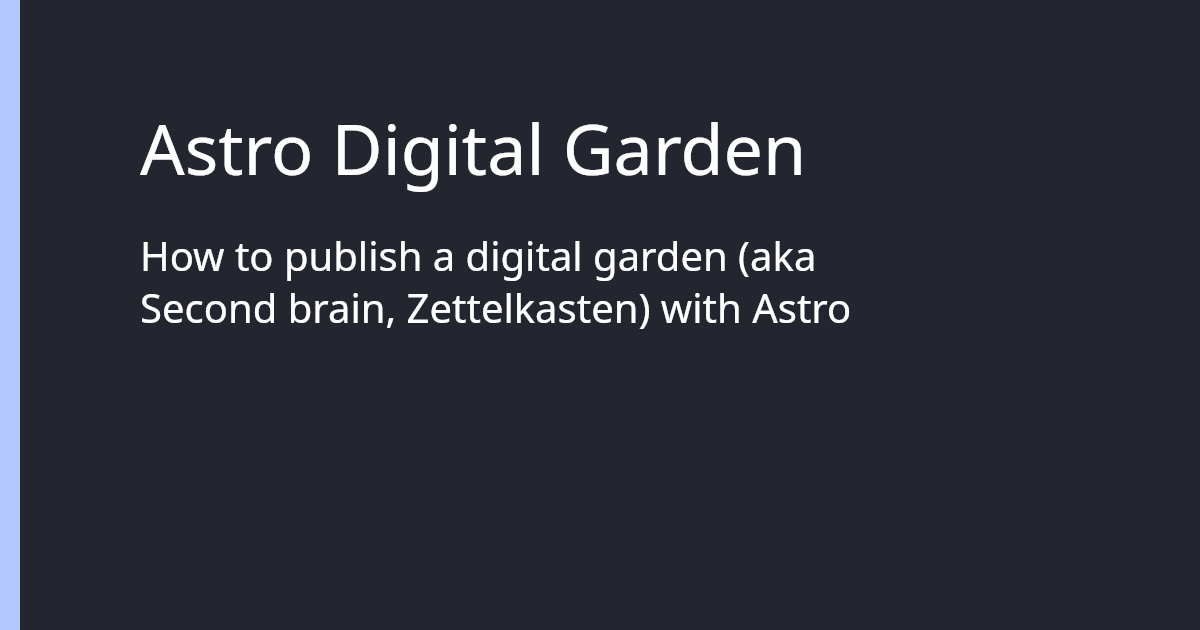 Astro Digital Garden | Astro Digital Garden